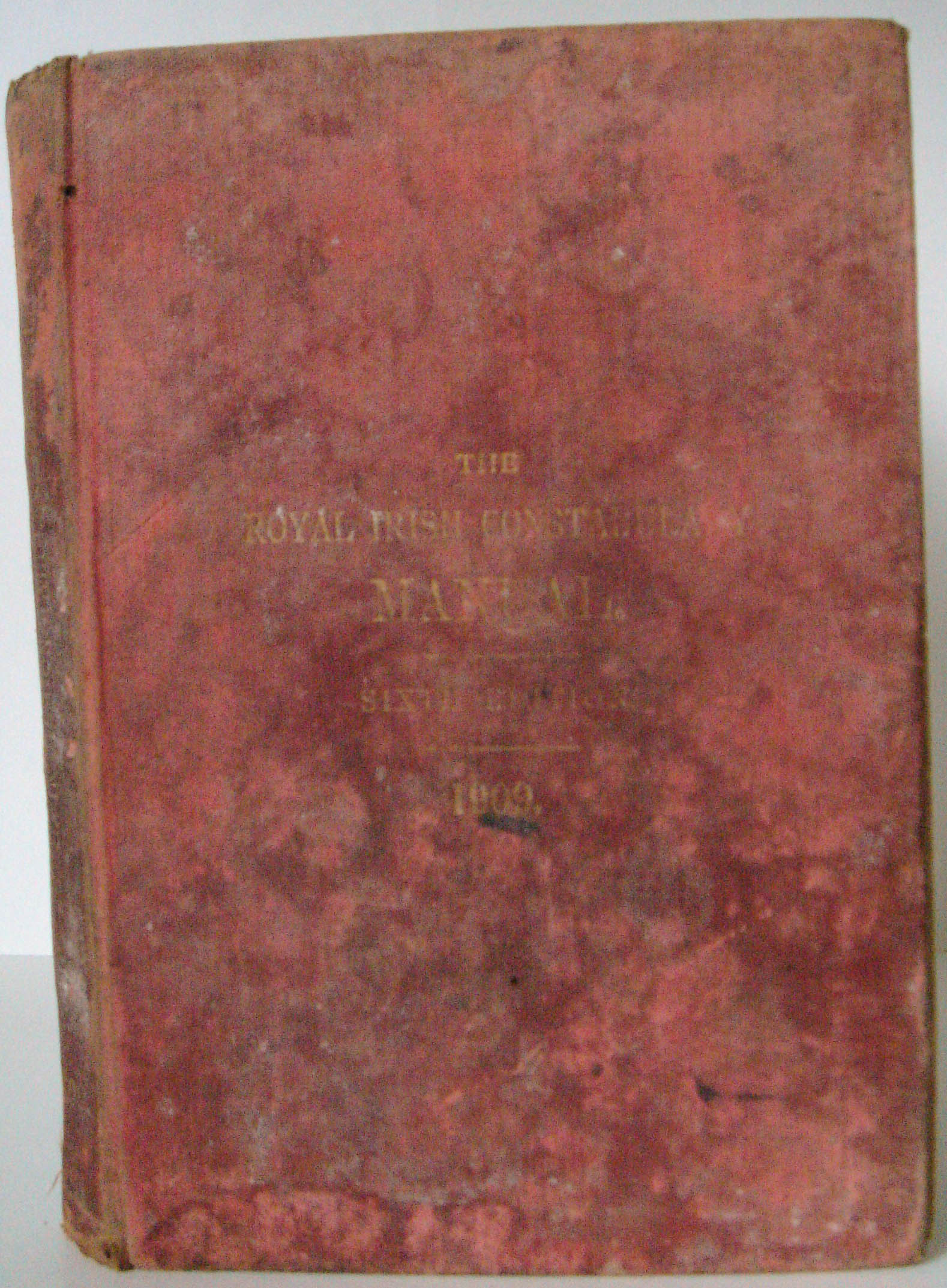 The Royal Irish Constabulary Manual or Guide to the Discharge of Police ...