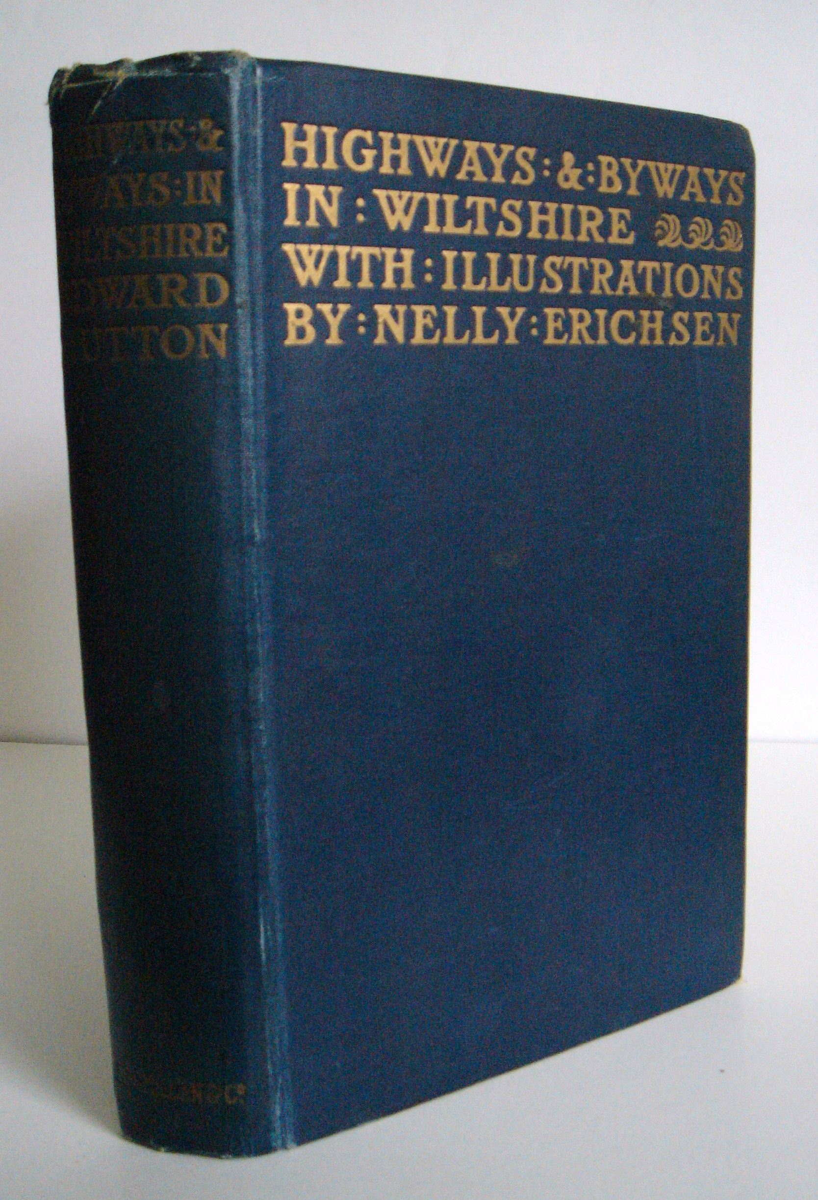 Edward Hutton & Nelly Erichsen (illustrator), Highways and Byways in ...