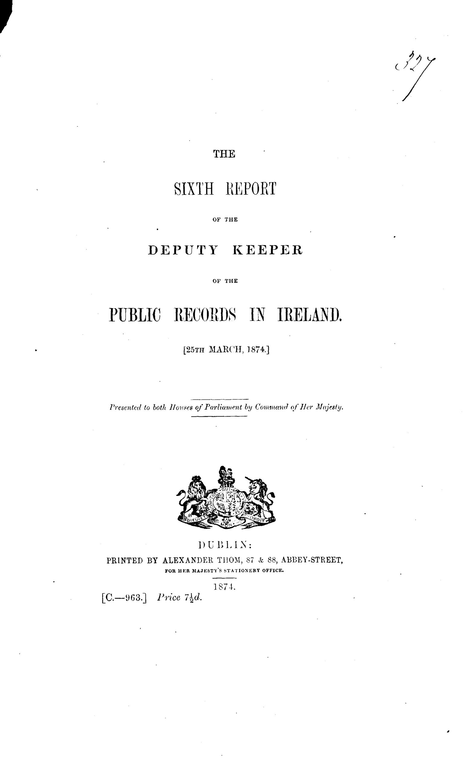 The Sixth Report of the Deputy Keeper of the Public Records of Ireland ...