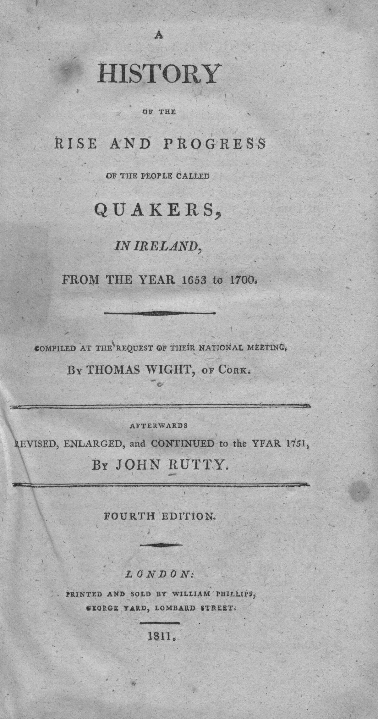 Thomas Wight, A History of the Rise and Progress of the People called ...